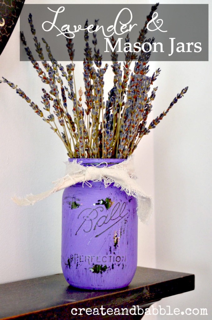 Lavender and Mason Jars - Create and Babble